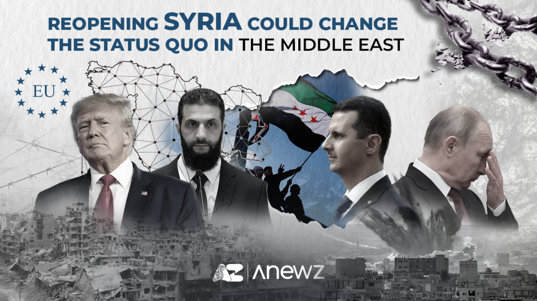 Reopening Syria may shift Middle East power balance | AnewZ